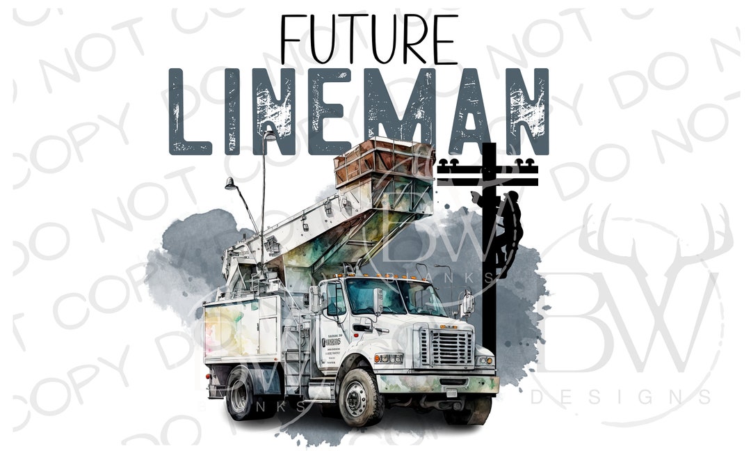Future Lineman PNG | Lineman Sublimation PNG | Bucket Truck Sublimation ...
