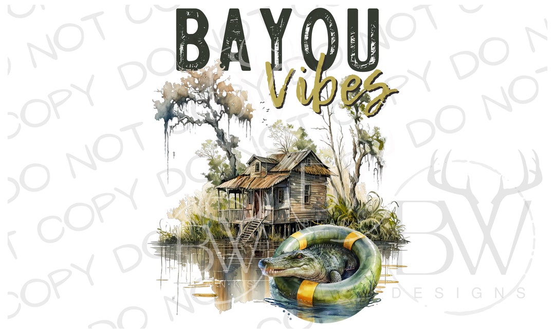 Bayou Vibes PNG Digital Download Gator Sublimation PNG Bayou PNG ...