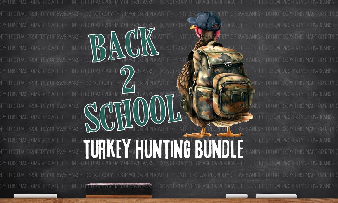 Back to School Turkey Bundle PNG Digital Download Turkey Hunting ...