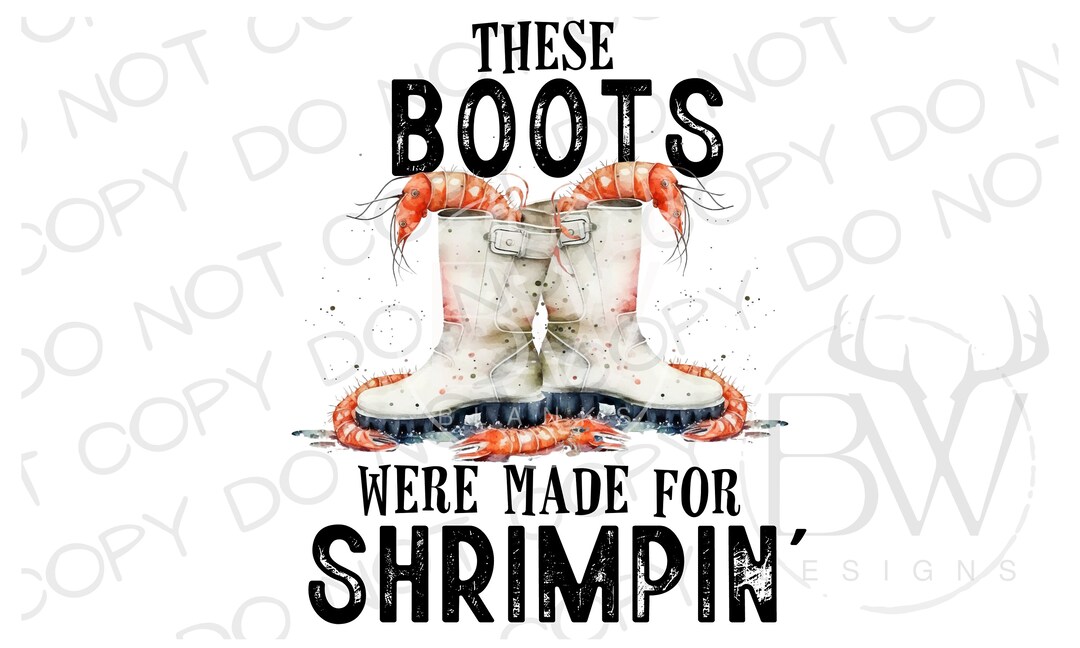 Shrimp Boots Sublimation PNG | Digital Download | Fishing Sublimation ...