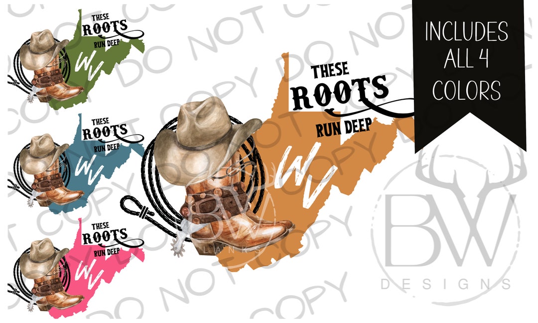 These Roots Run Deep PNG Digital Download West Virginia Sublimation PNG Cowboy Sublimation Png ...
