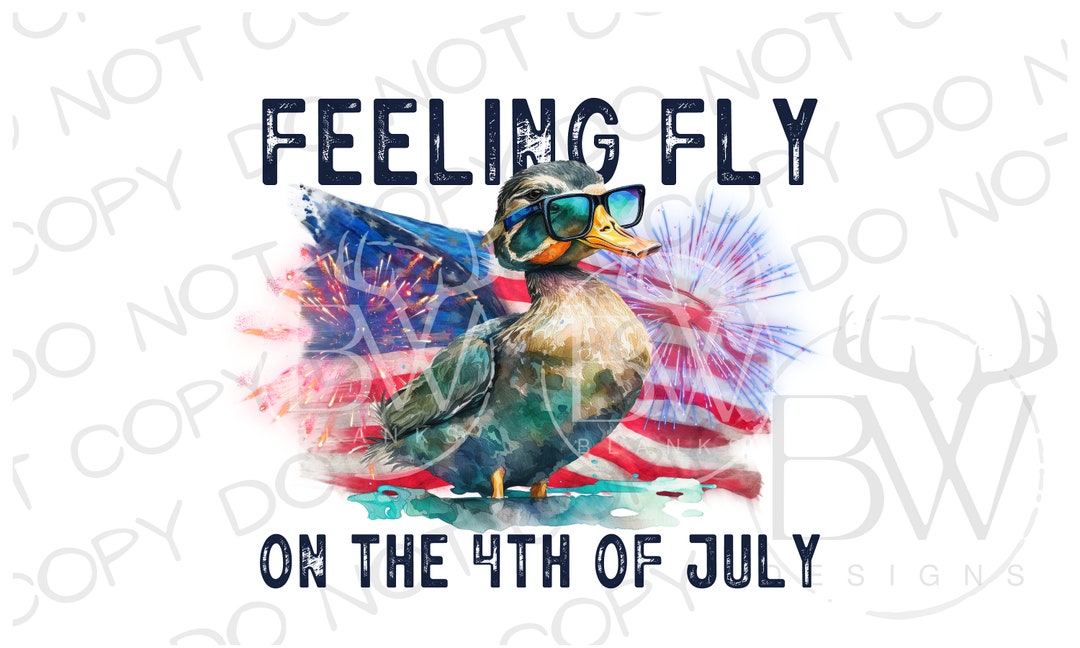 Feeling Fly on the 4th of July PNG | Digital Download | Duck Hunting ...