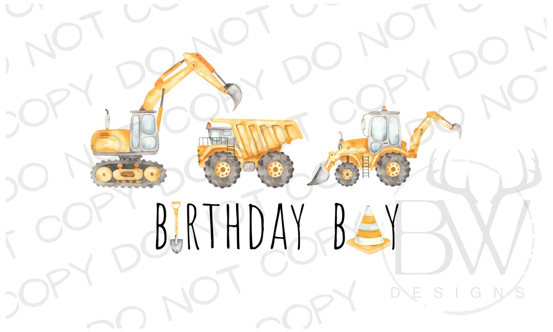 Construction Birthday Sublimation PNG | Construction Sublimation PNG ...