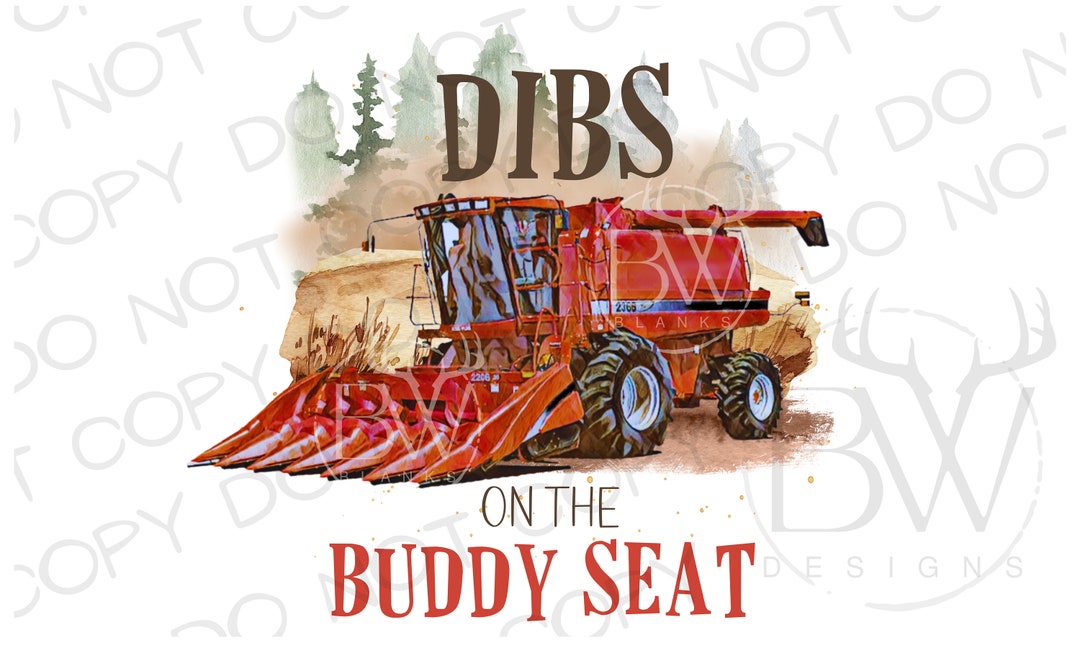 Dibs on the Buddy Seat PNG | Digital Download | Tractor Sublimation PNG ...