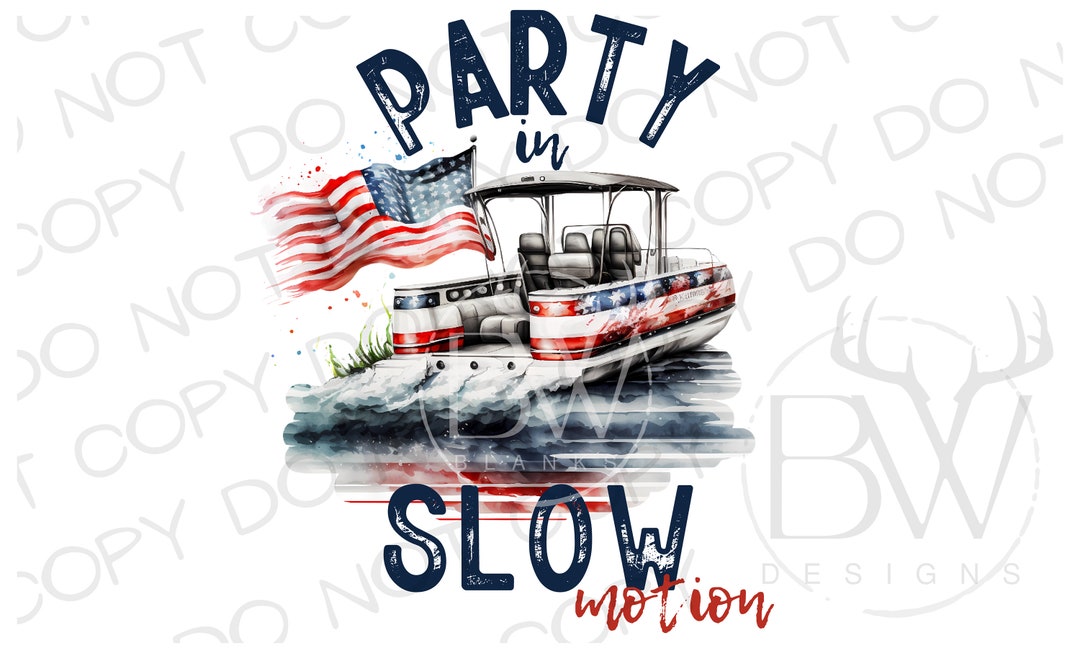 Party in Slow Motion PNG Digital Download Pontoon Sublimation PNG ...