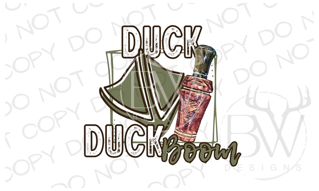 Duck Duck Boom PNG | Digital Download | Duck Hunting Sublimation PNG ...