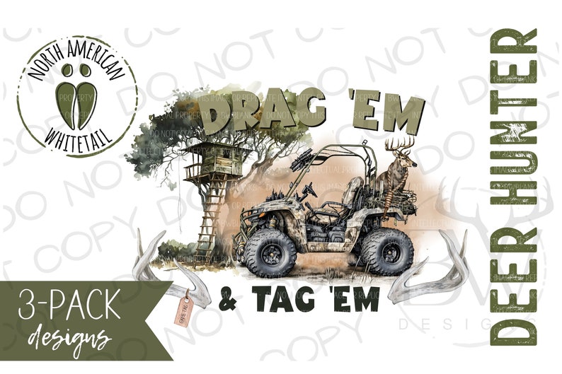 Drag 'em & Tag 'em PNG 3-pack Designs Deer Hunting - Etsy