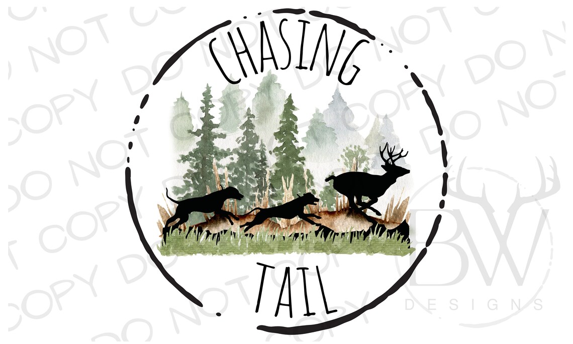 Chasing Tail PNG Digital Download Deer Hunting Sublimation - Etsy
