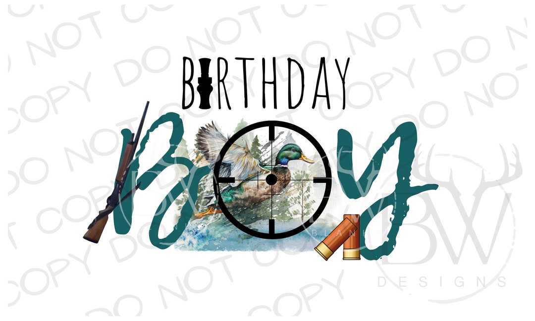 Duck Hunting Birthday PNG | Digital Download | Duck Hunting Sublimation ...