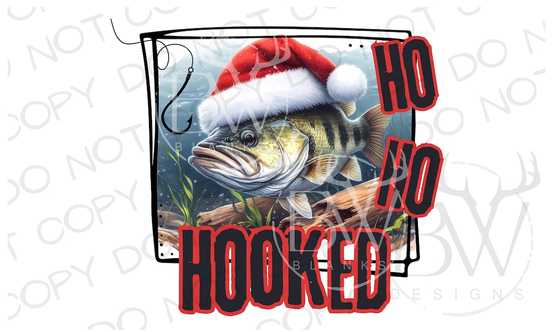 Ho Ho Hooked Christmas Fishing PNG | Digital Download | Fishing ...