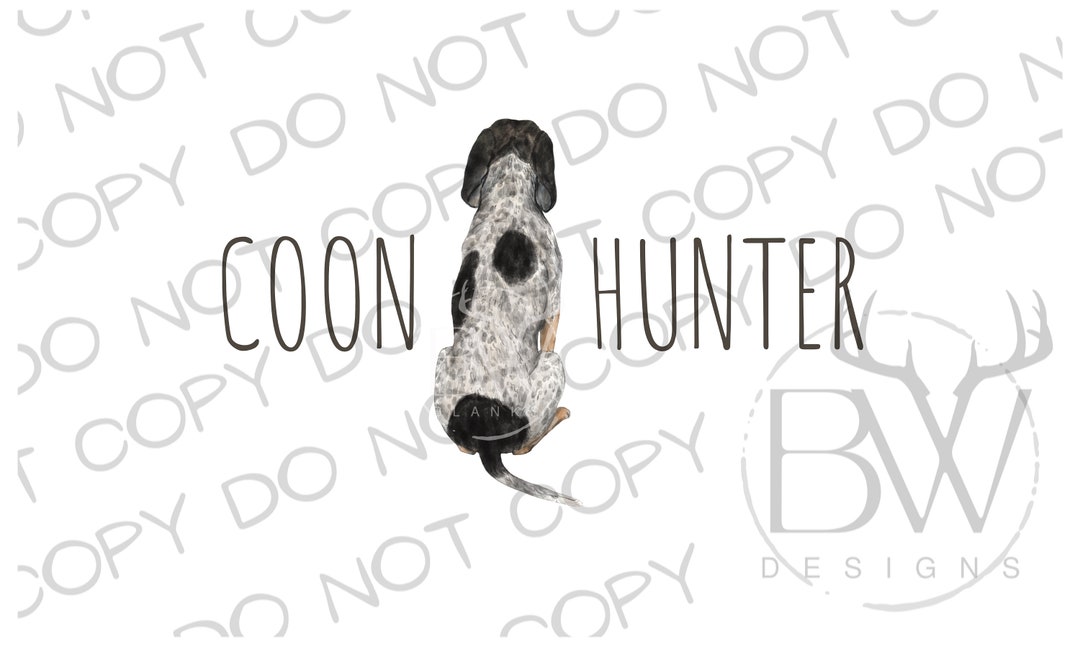 Coon Hunter Hunting Dog PNG | Digital Download | Hunting Dog ...