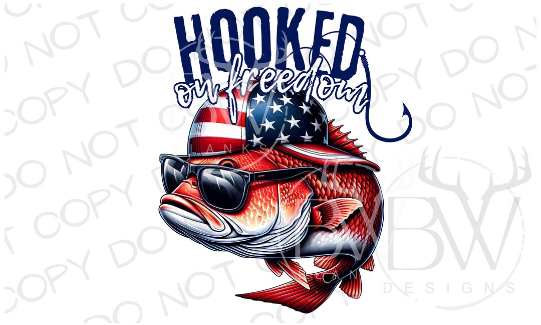 Hooked on Freedom PNG | Digital Download | Red Drum Sublimation PNG | 4th of July Fishing ...