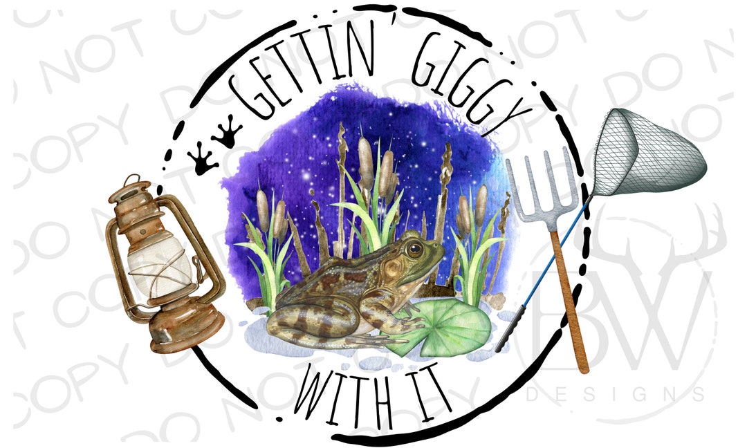 Gettin' Giggy With It PNG | Digital Download |frogging Sublimation PNG ...