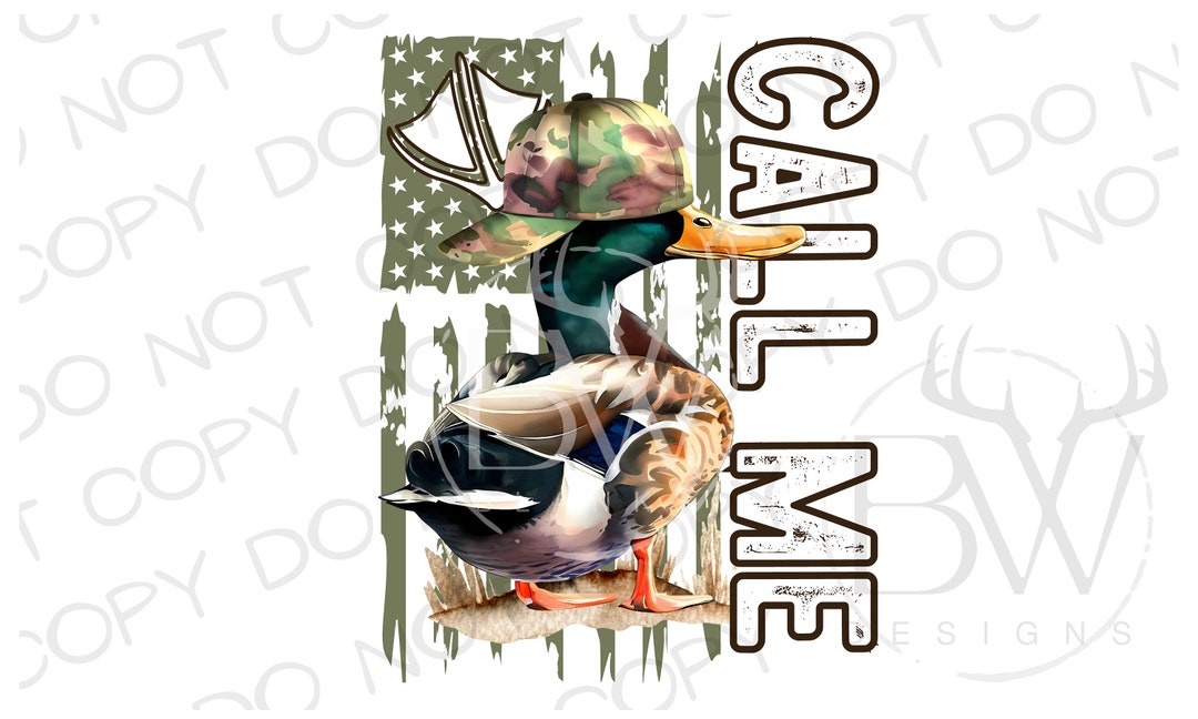Call Me Mallard Duck PNG | Digital Download | Duck Hunting Sublimation ...