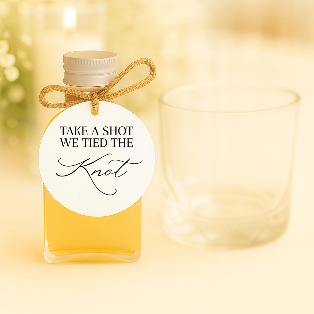 Take a Shot We Tied the Knot Shot Bottle Tag Template | Wedding Favor ...