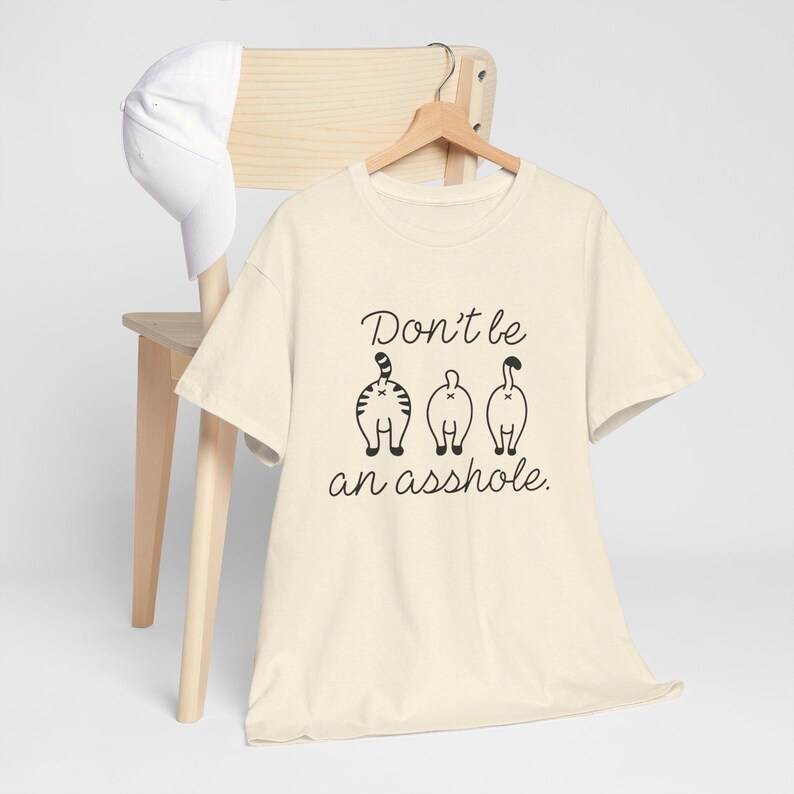 Dont Be An Asshole Cat Butt T Shirt Funny Butt Shirt Cat Butt Shirt