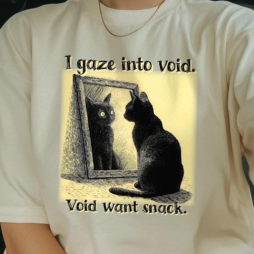 Comfort Colors® I Gaze Into Void Void Want Snack Shirt, Black Cat ...