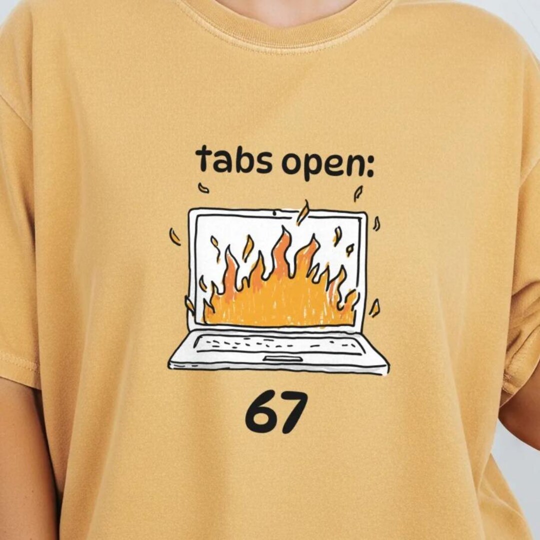 Laptop Shirt - Internet Tabs Meme Funny Tech Tee - ADHD Humor, Viral ...