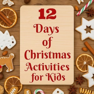 12 Days of Advent Christmas Activities for Kids – Holiday Activity Kit ...
