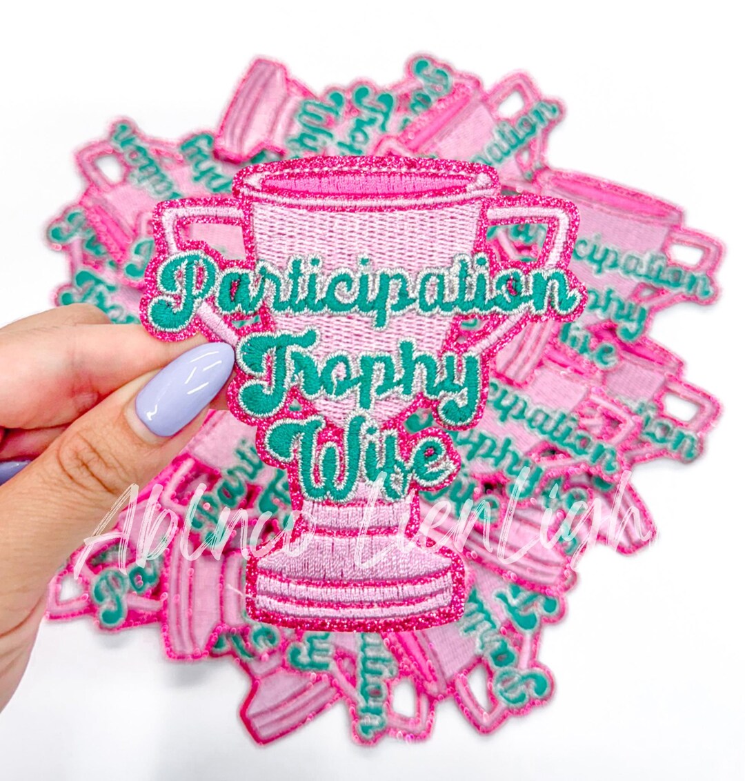 Participation Trophy Wife Patch: Funny Trucker Hat Applique - Etsy