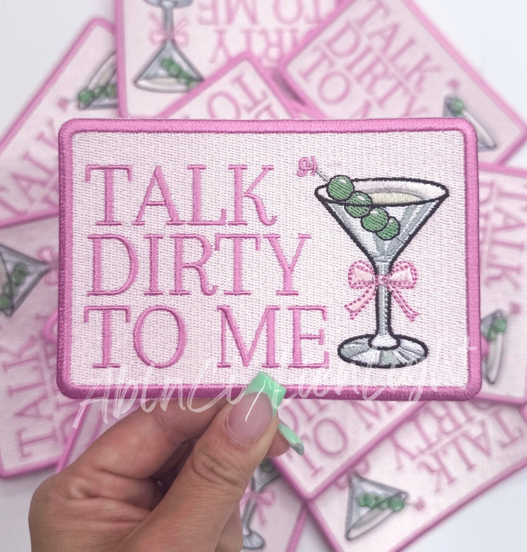 Talk Dirty to Me Patch, Patches for Hat, Trucker Hat Patch, Preppy Patch, Martini Patch, Funny ...