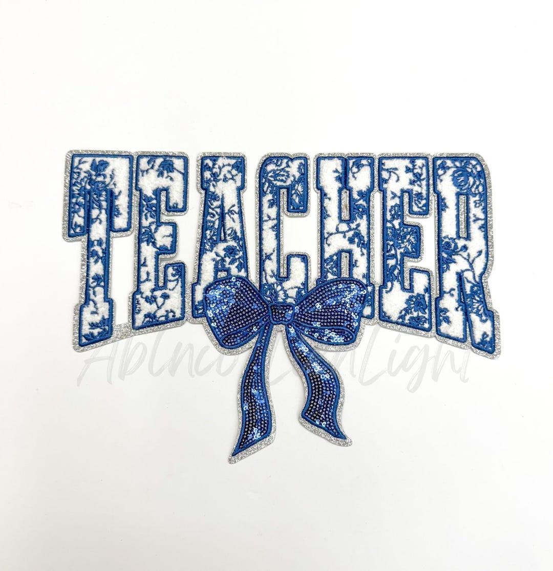 Teacher Patch, Floral Patch, Bow Patch, Chenille Patch, Sequins Patch ...