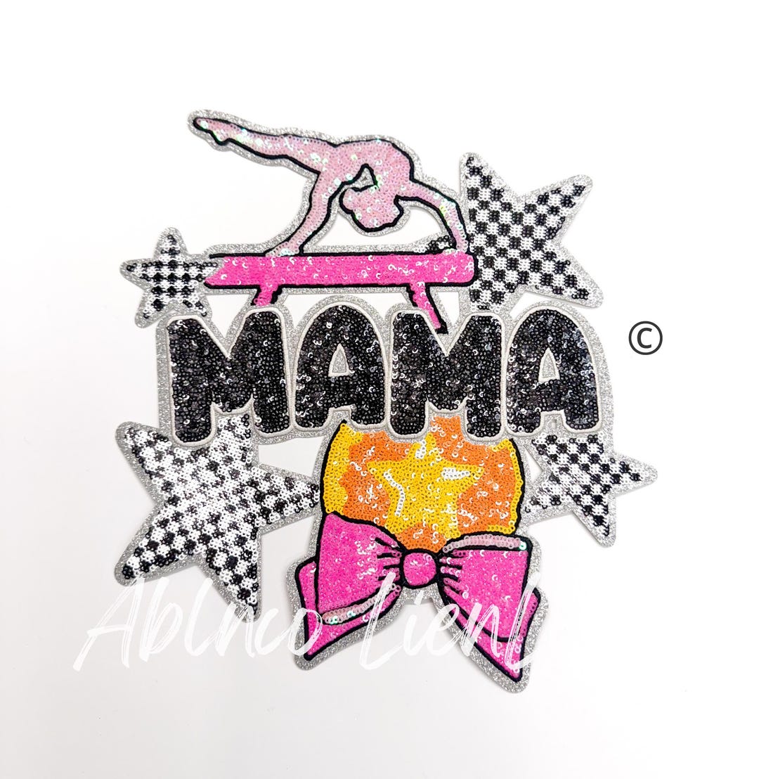 Gymnast Mama Patch, Gymnastic Patch, Comp Day Patch, Sequin Patch, Big ...
