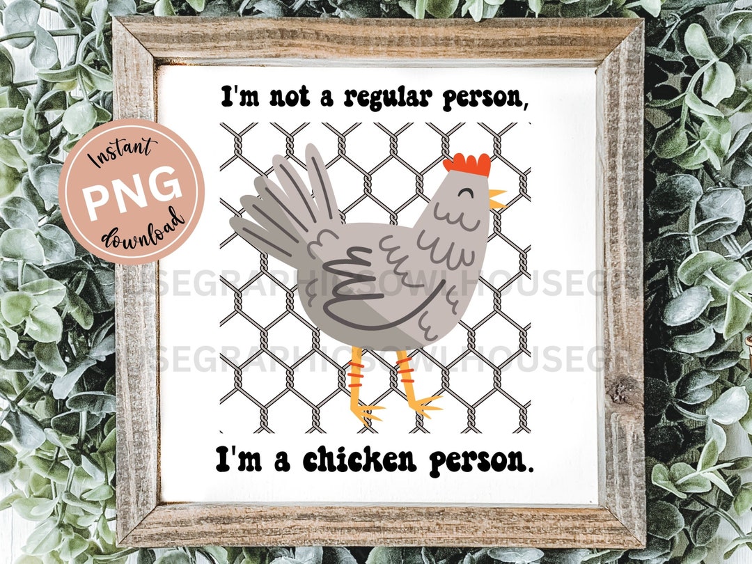 Chicken Person Png, Funny Chicken Lover Png Design, Chicken Farm Design ...