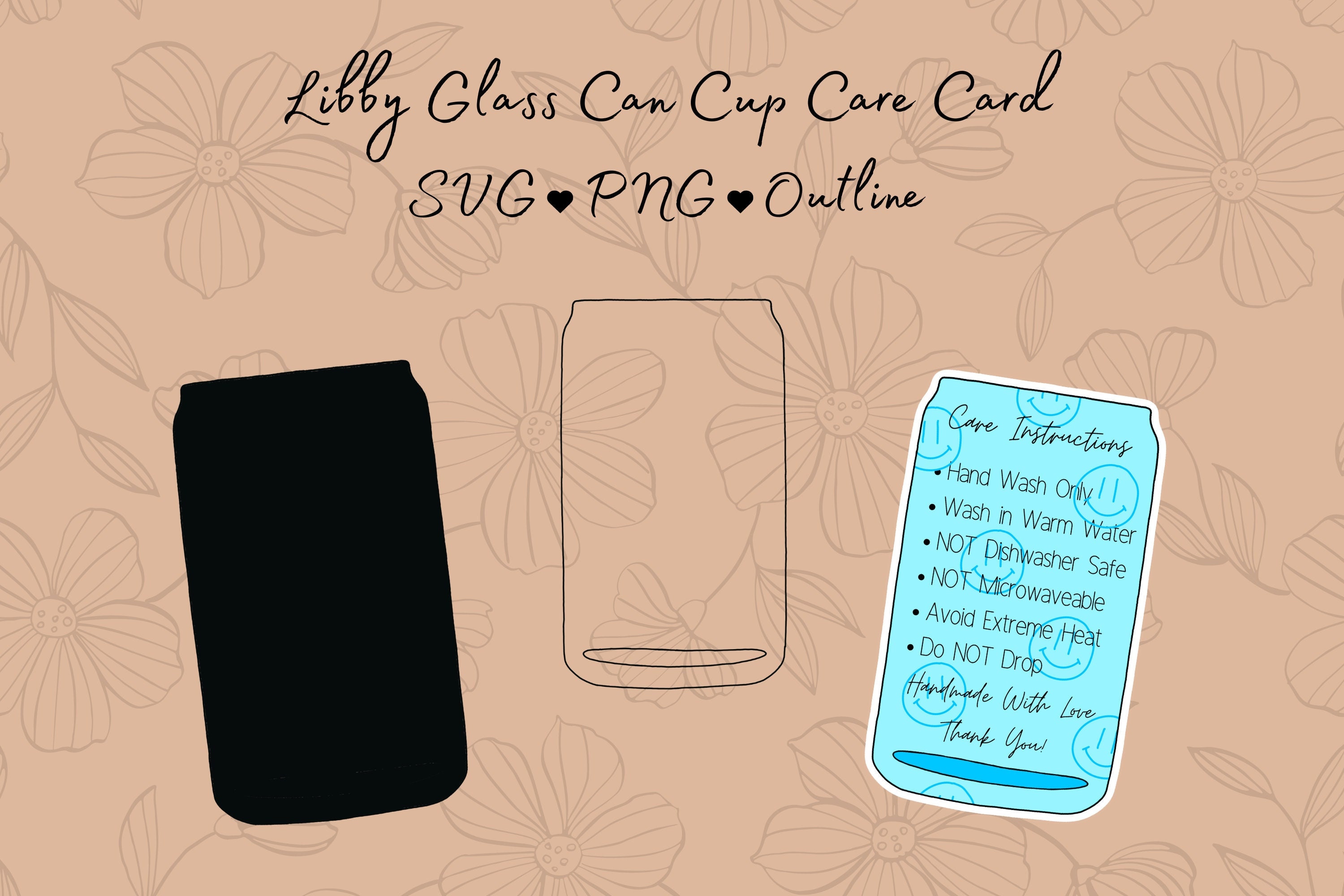 Libby Glass Can Cup Printable Digital Download Care Card, SVG, PNG ...