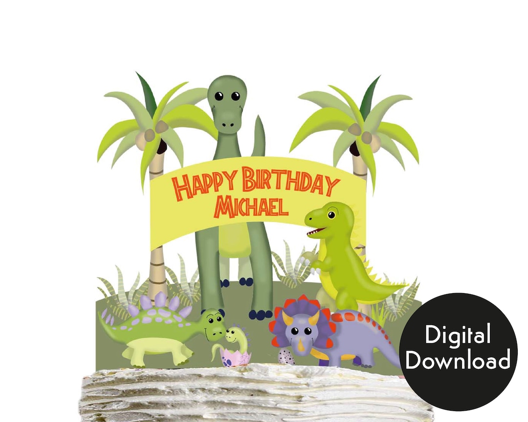 Editable Dinosaurs Cake Topper Digital Download, Downloadable Cake ...