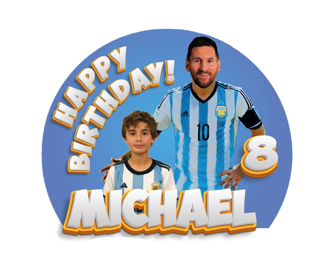 Personalized Messi Cake Topper With Your Photo Name and Age Messi With ...
