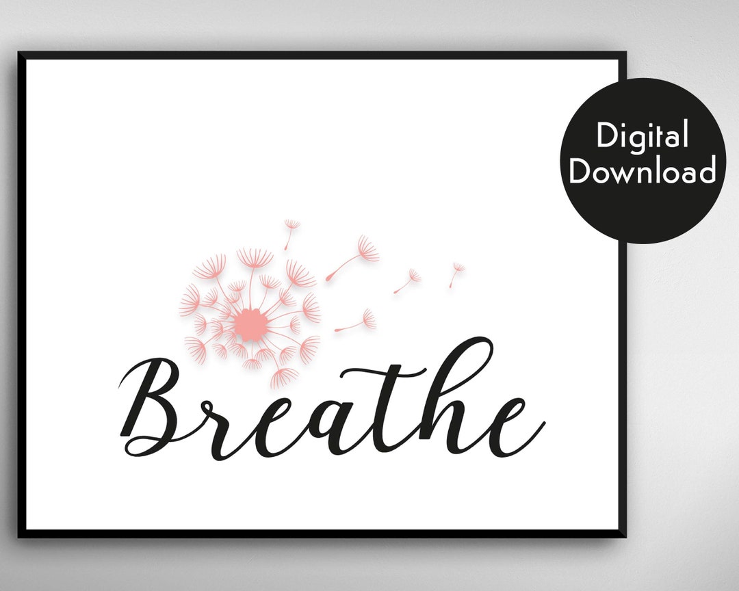 Downloadable Dandelion Wall Art Digital Print Positive Quote Poster ...