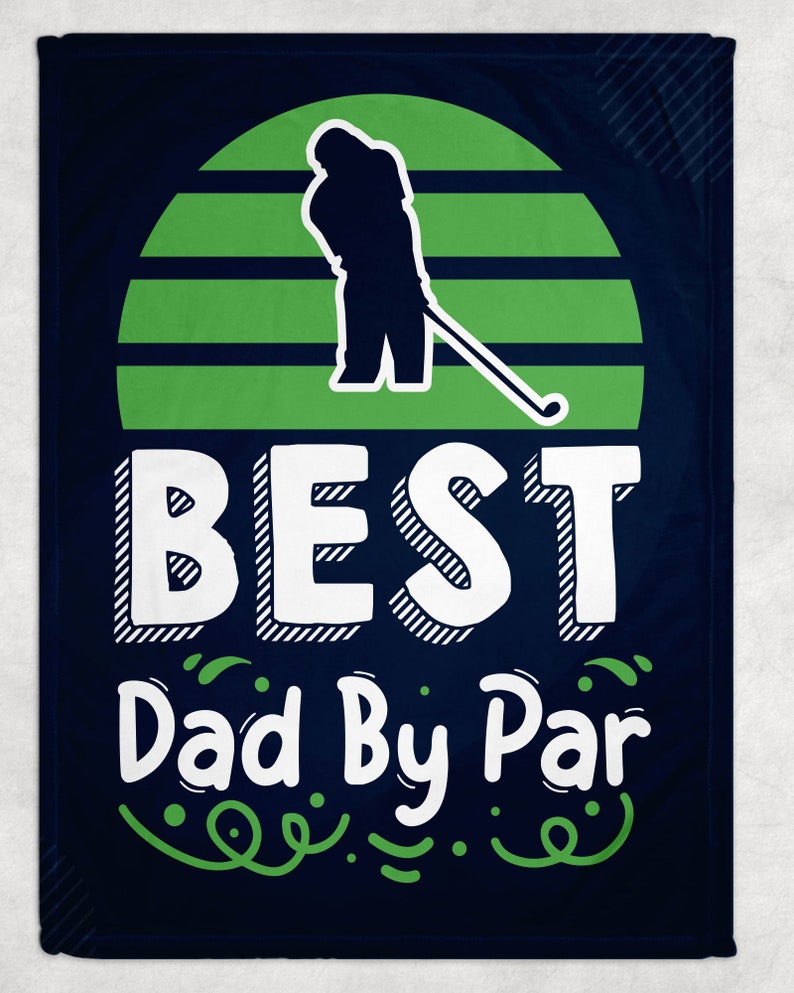 Personalized Dad Blanket Best Dad by Par Blanket Golf Soft - Etsy