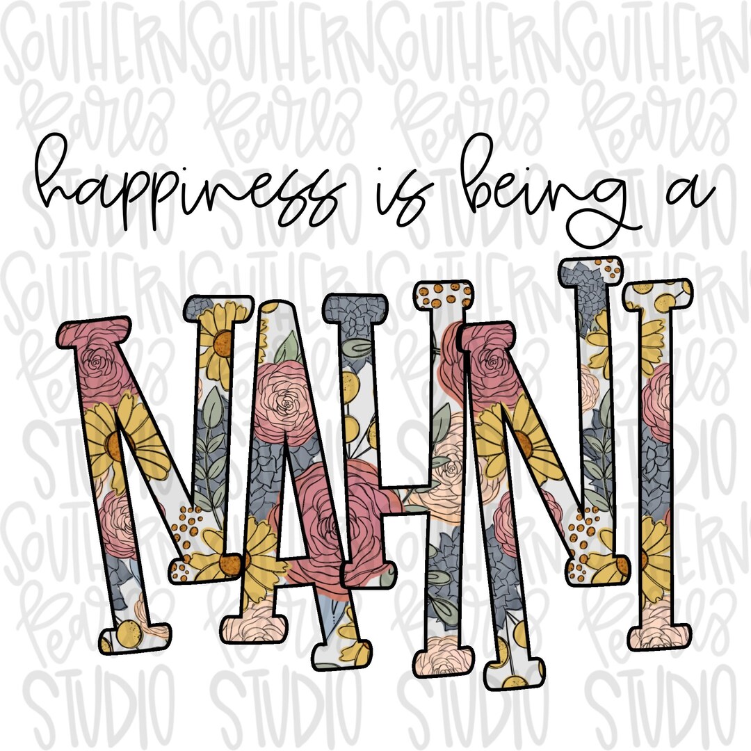 Happiness is Being a NAHNI | Sublimation Design | Digital Download ...