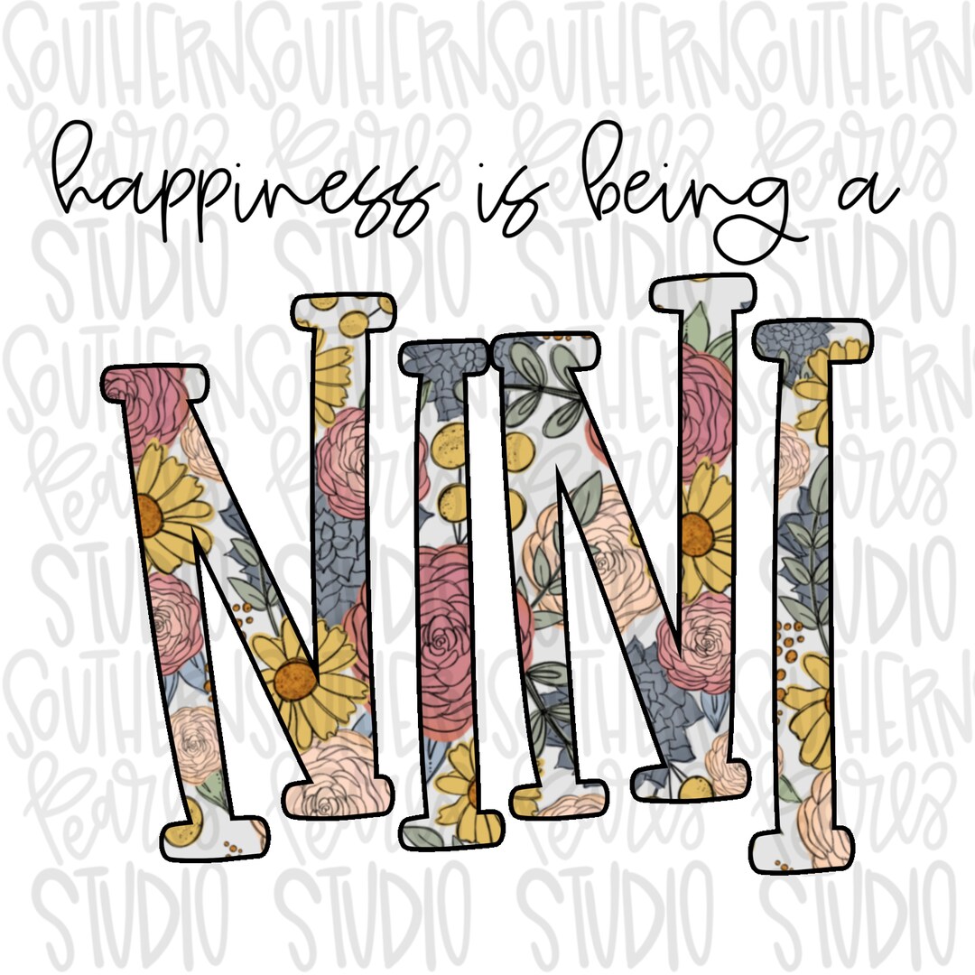 Happiness is Being a NINI | Sublimation Design | Digital Download ...