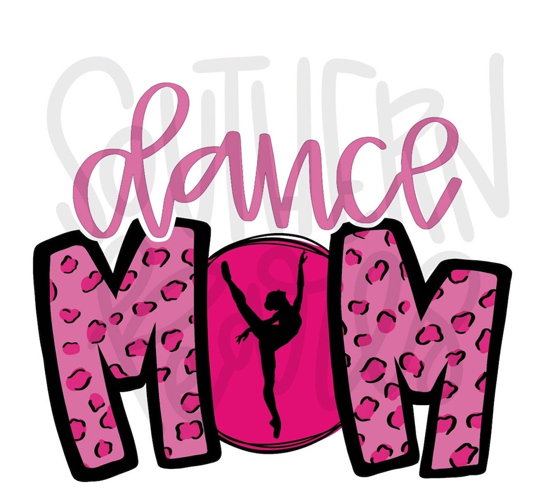 Dance Mom | Sublimation Design | Digital Download | Women’s Shirt | PNG ...