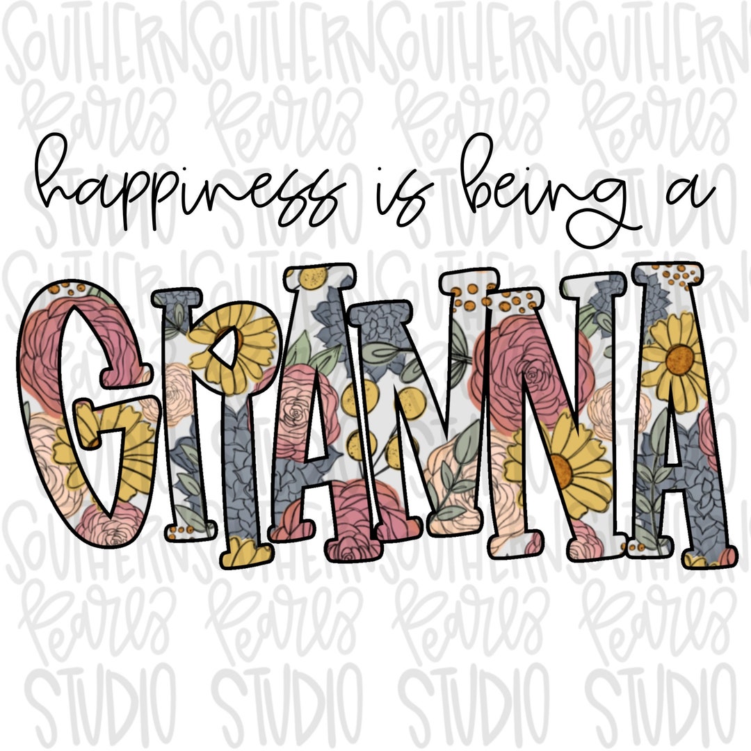 Happiness is Being a GRANNA | Sublimation Design | Digital Download ...