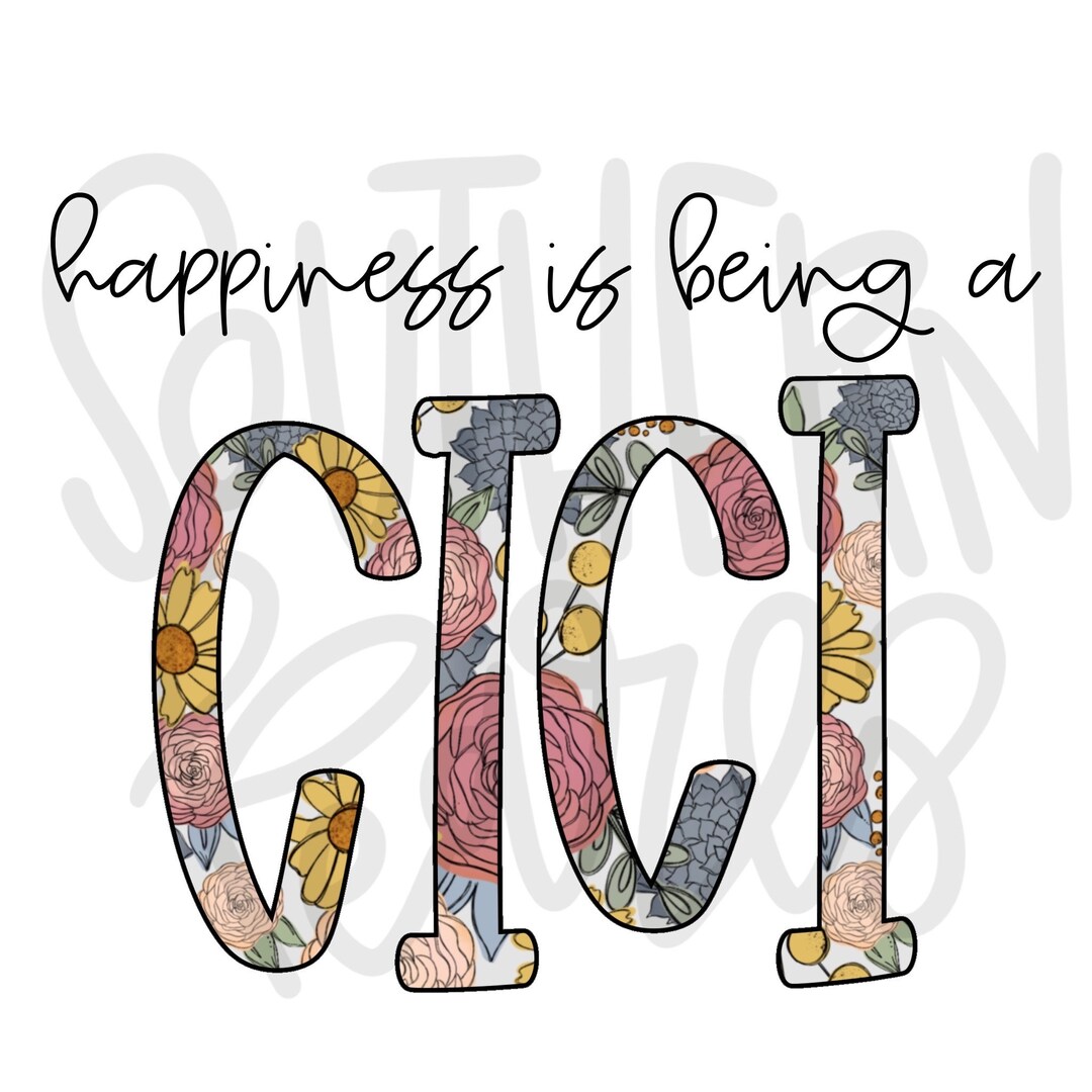Happiness is Being a CICI | Sublimation Design | Digital Download ...