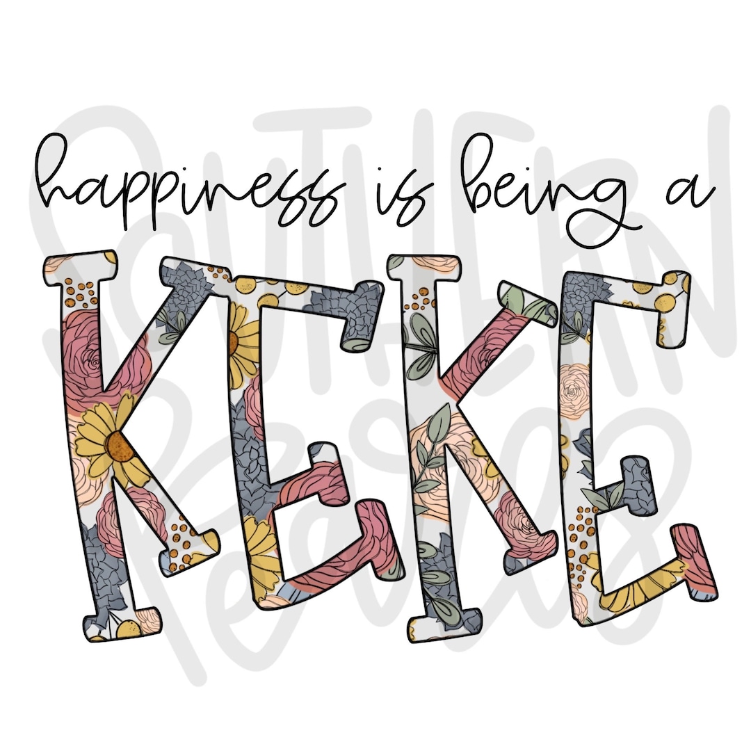 Happiness is Being a KEKE | Sublimation Design | Digital Download ...