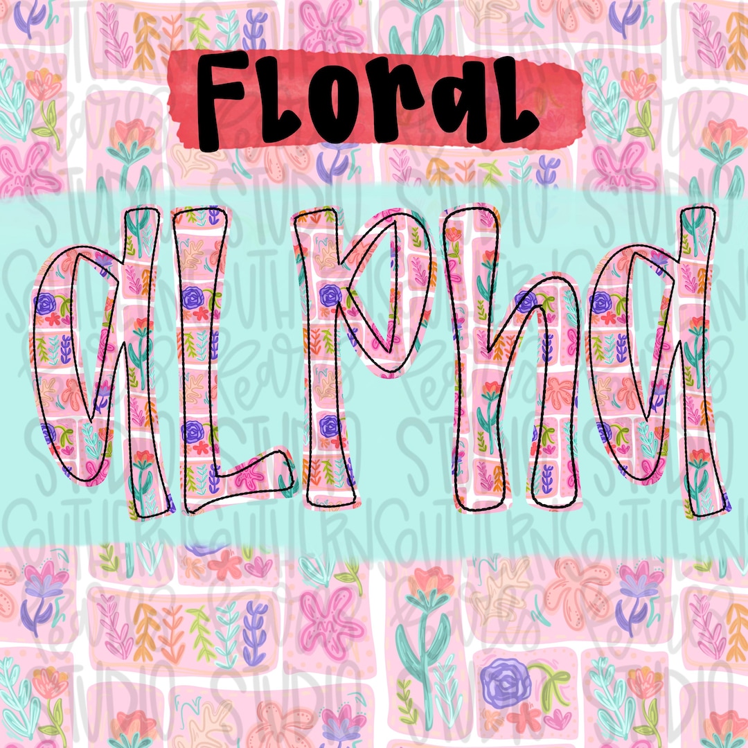 Quilted Floral Alpha | PNG Alphabet Design | Sublimation Design ...