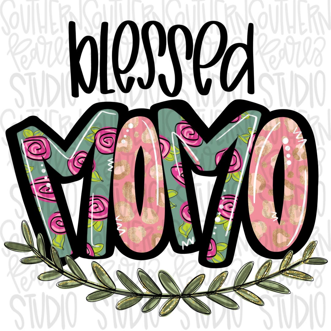 Blessed Momo | Sublimation Design | Digital Download | Women’s, Kids ...