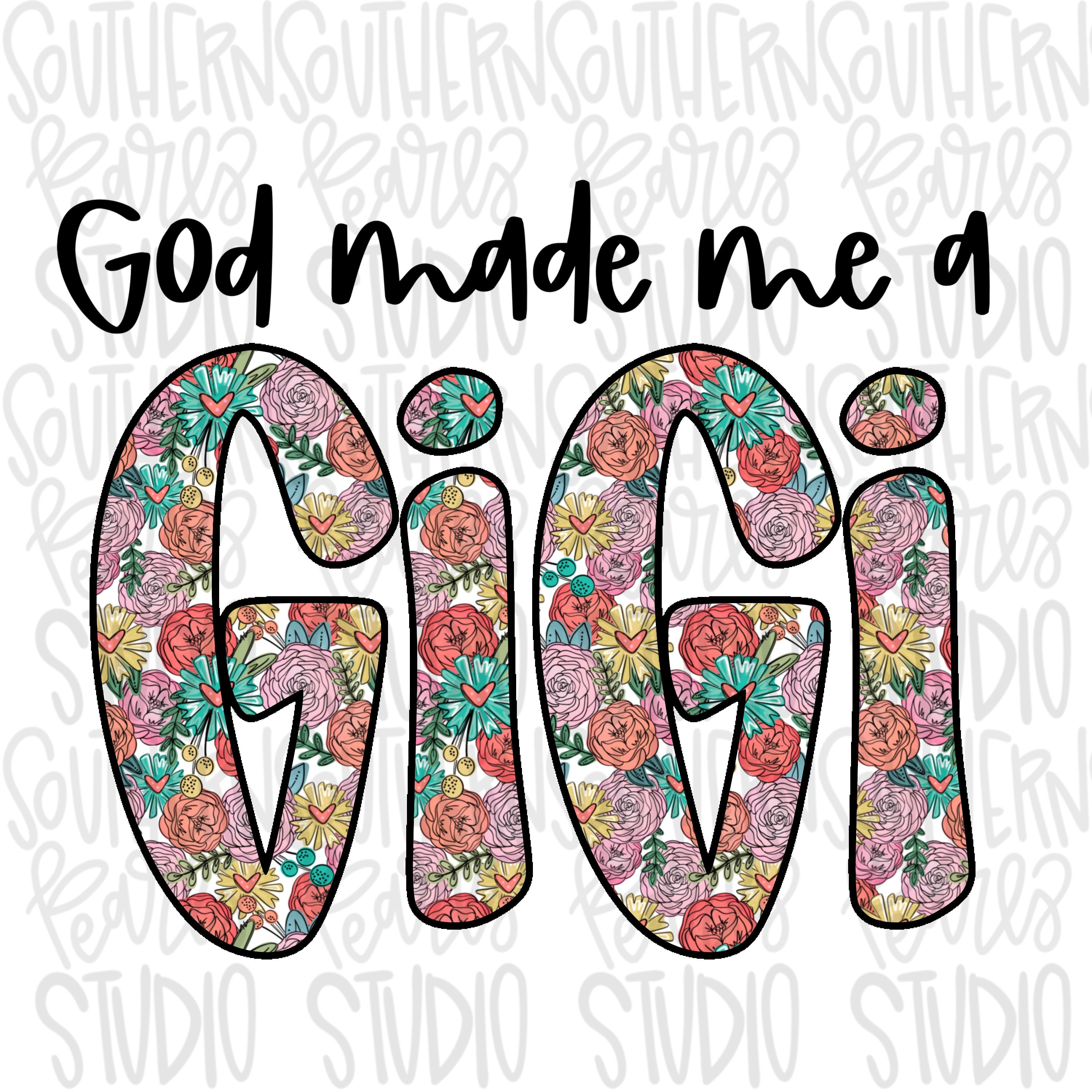 God Made Me a Gigi | Sublimation Design | Digital Download | Women’s ...