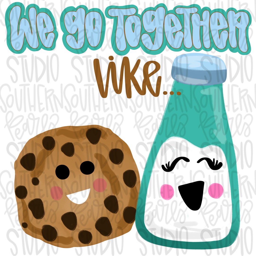 Valentine | We Go Together Like… | Milk and Cookies | Sublimation ...