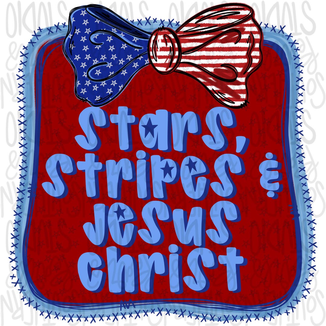 Stars, Stripes and Jesus Christ | Frame With Bow | Front and Back ...