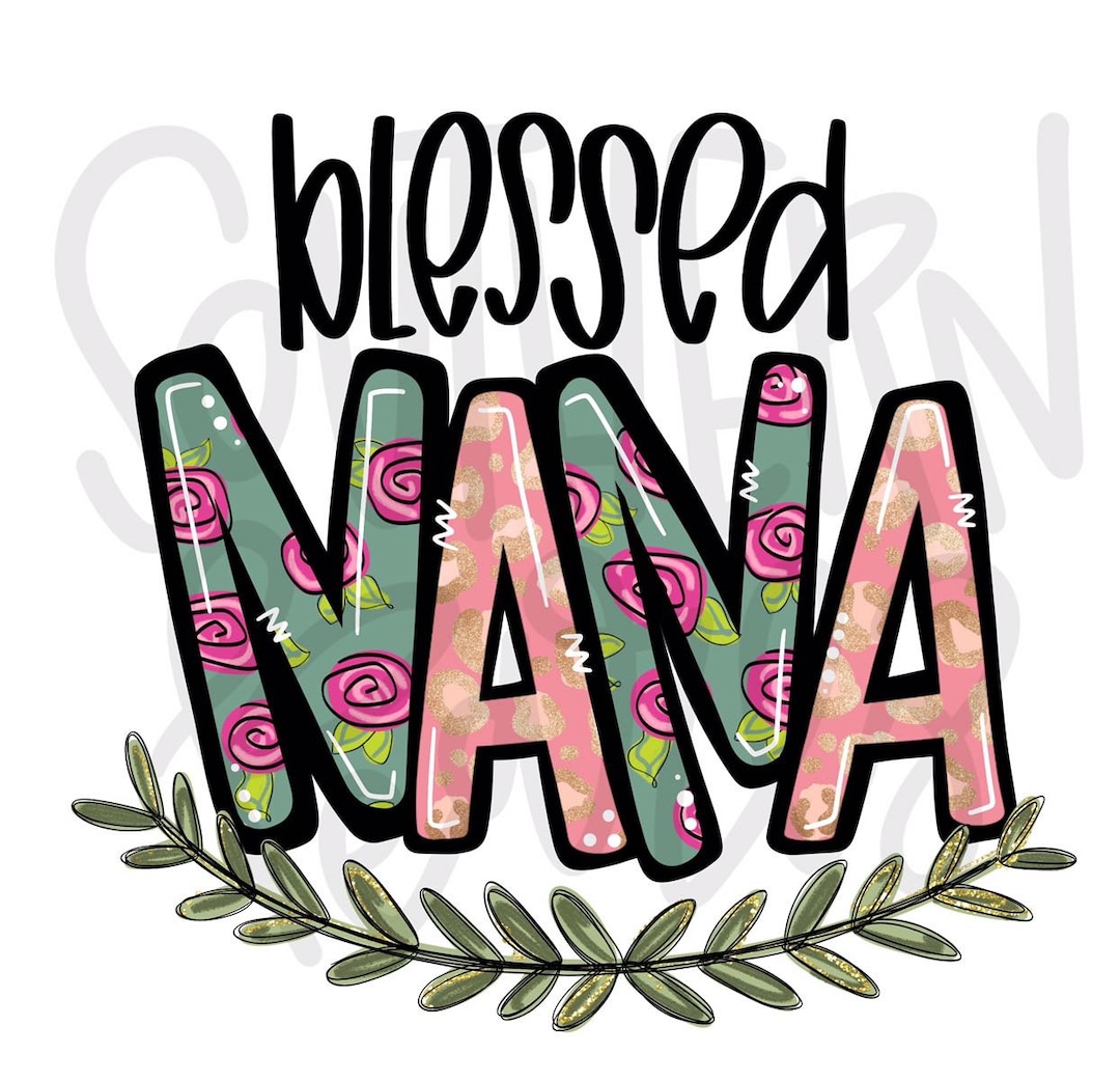 Blessed Nana | Sublimation Design | Digital Download | Women’s, Kids Shirt PNG - Etsy