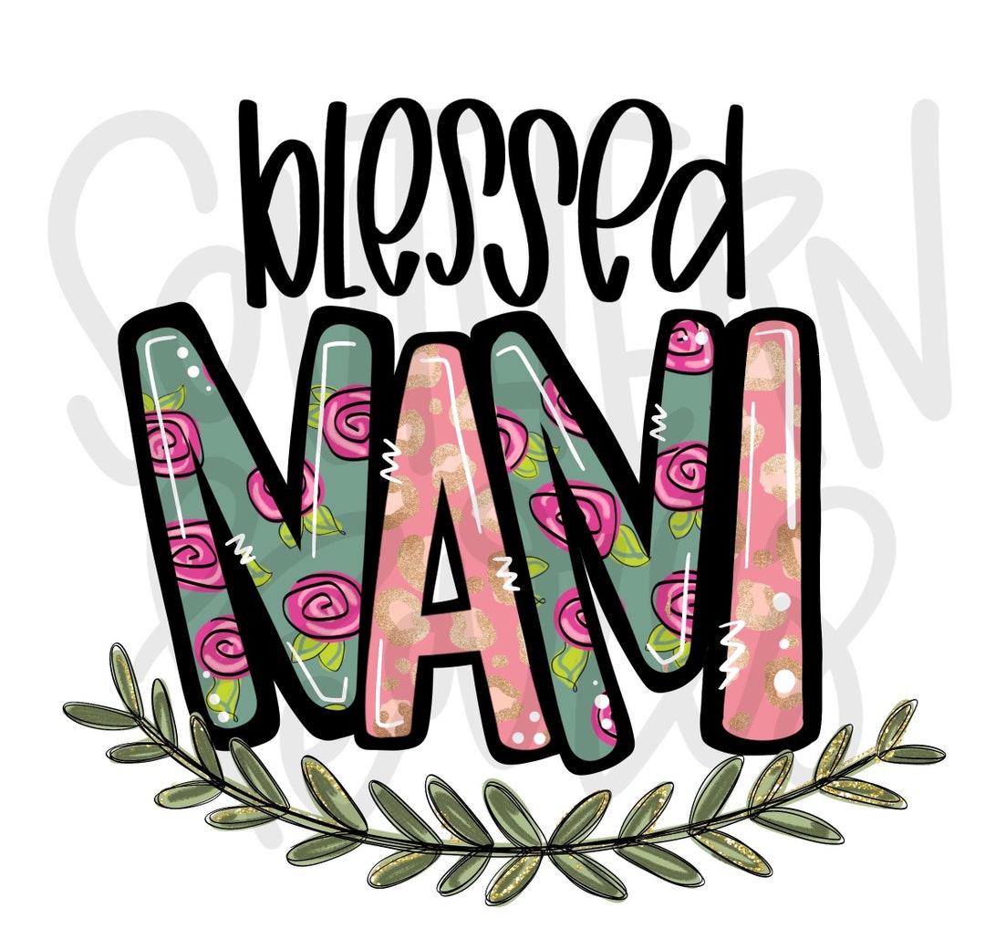 Blessed Nani | Sublimation Design | Digital Download | Women’s, Kids ...