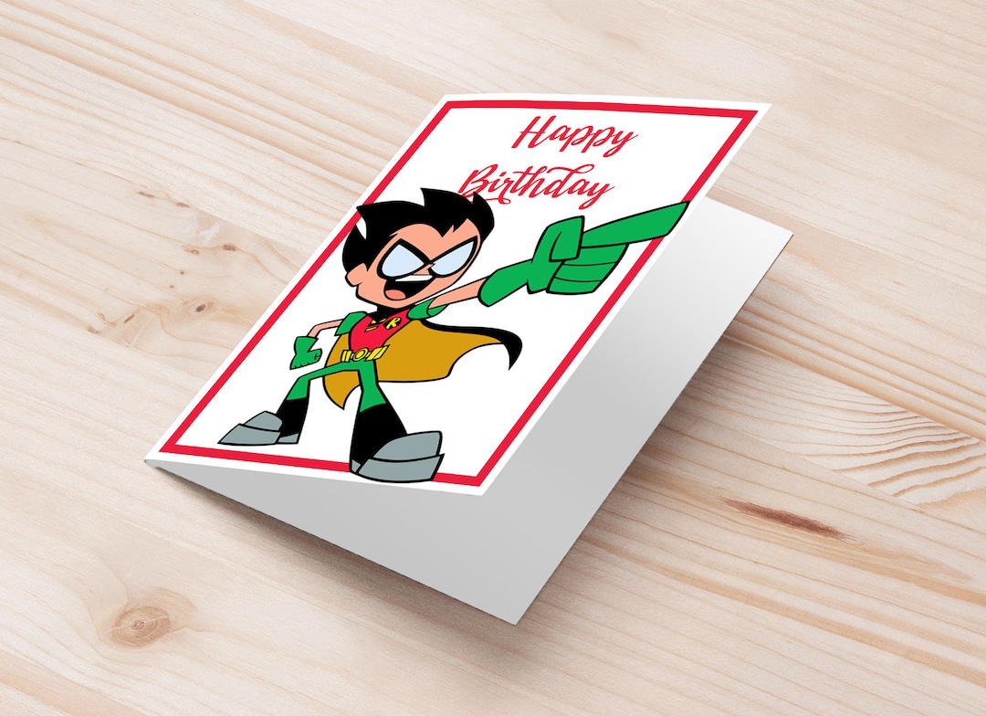 The Teen Titans Birthday Greeting Card | Teen Titans Printable Bday ...