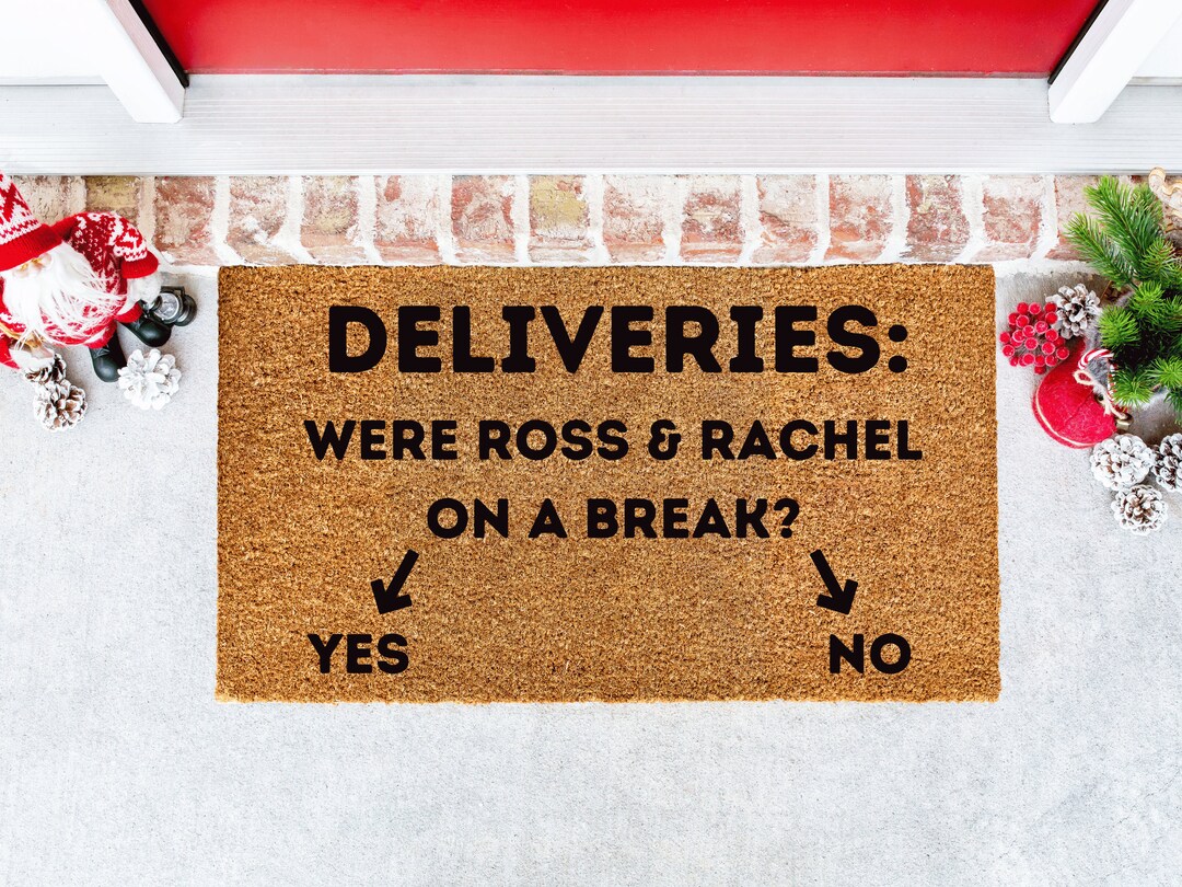 Were Ross and Rachel on a Break Funny Doormat, Personalized Doormat ...