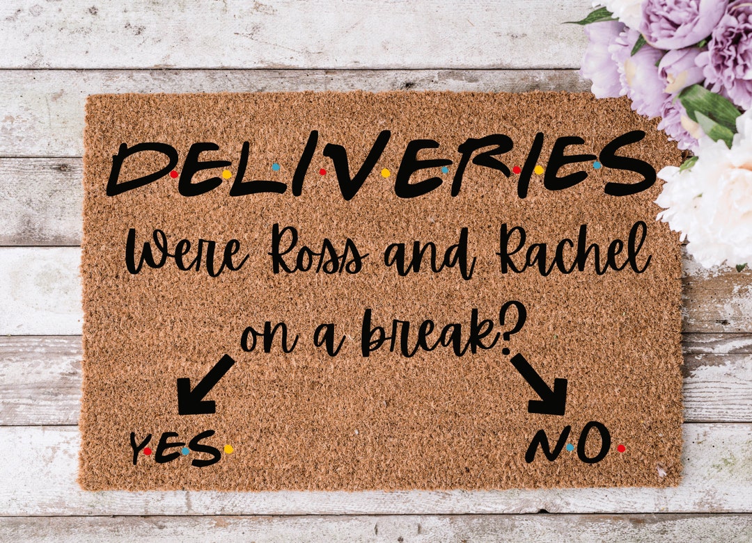 Were Ross and Rachel on a Break Funny Doormat, Personalized Doormat ...