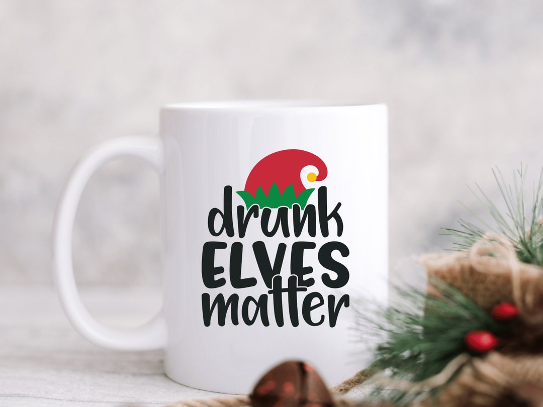 Drunk Elves Matter Mug, Funny Christmas Coffee Mug, Christmas Coffee ...